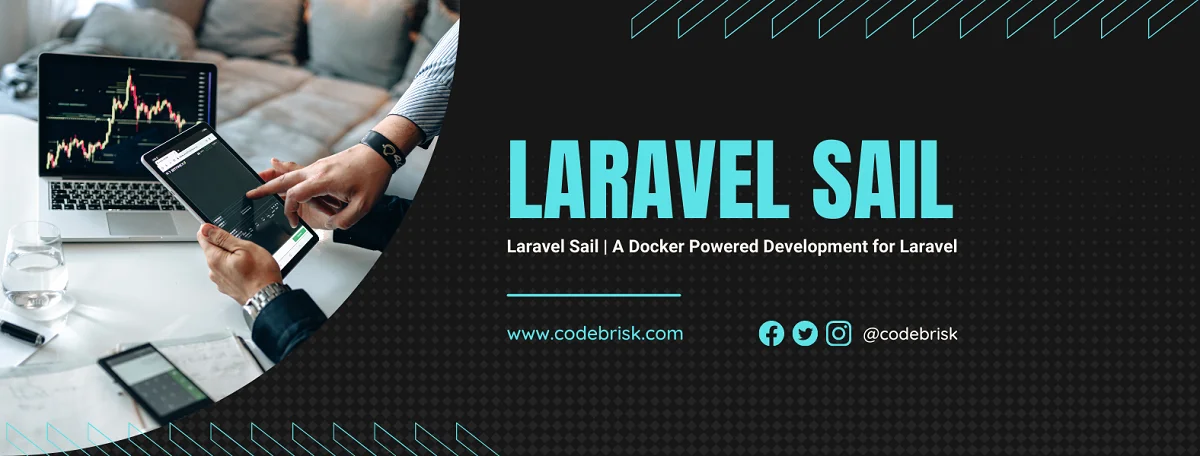 Laravel Sail - A Docker Based Development Environment