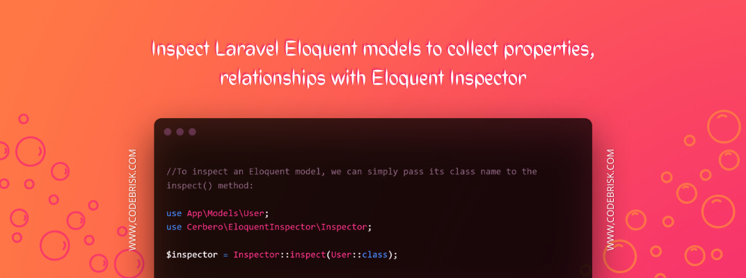 Inspect Laravel Eloquent Models with Eloquent Inspector